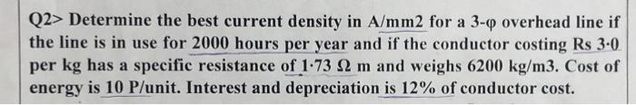 Solved Q2> Determine the best current density in A/mm2 for a | Chegg.com