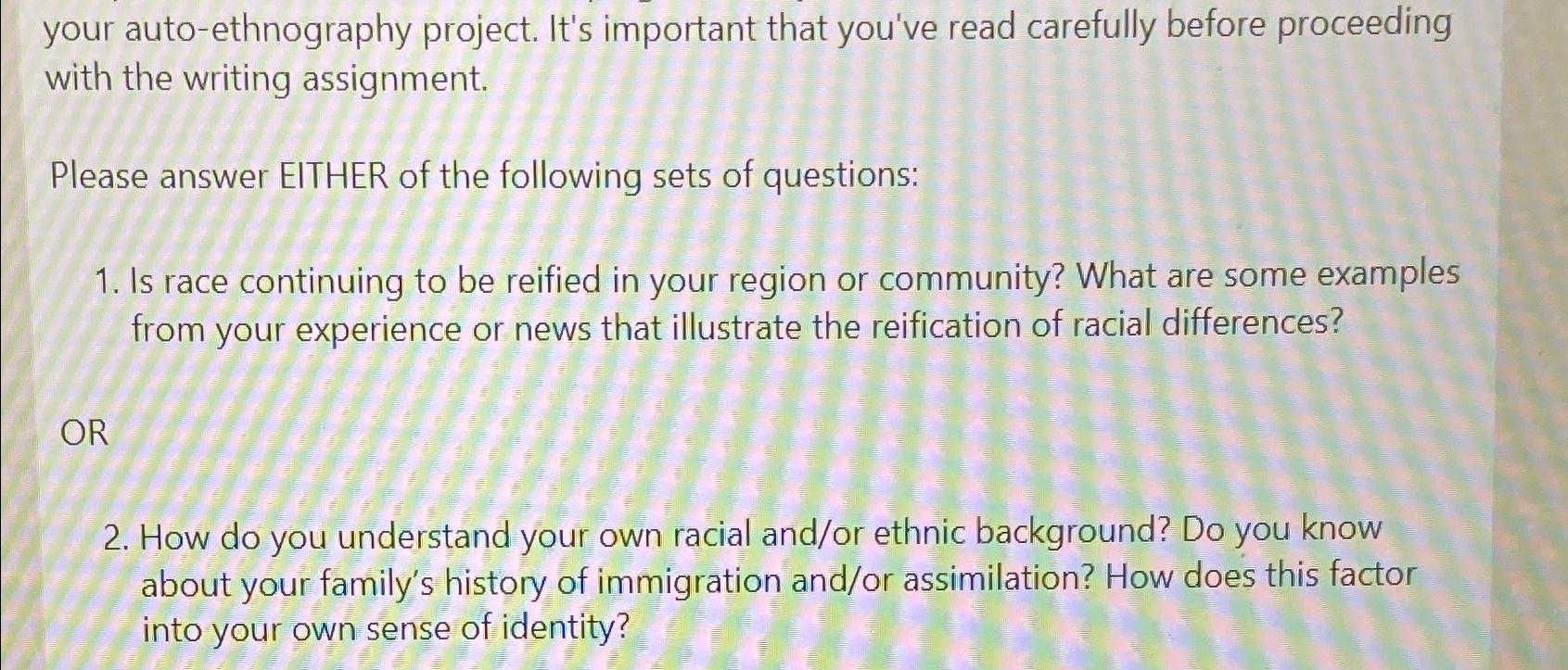 Solved your auto-ethnography project. It's important that | Chegg.com