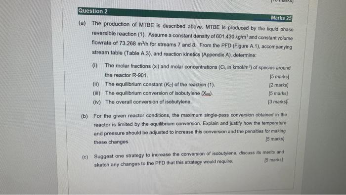 Solved Marks 25 (a) The production of MTBE is described | Chegg.com