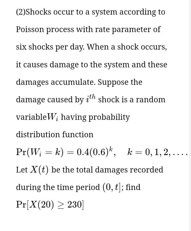 Solved (2)Shocks occur to a system according to Poisson | Chegg.com