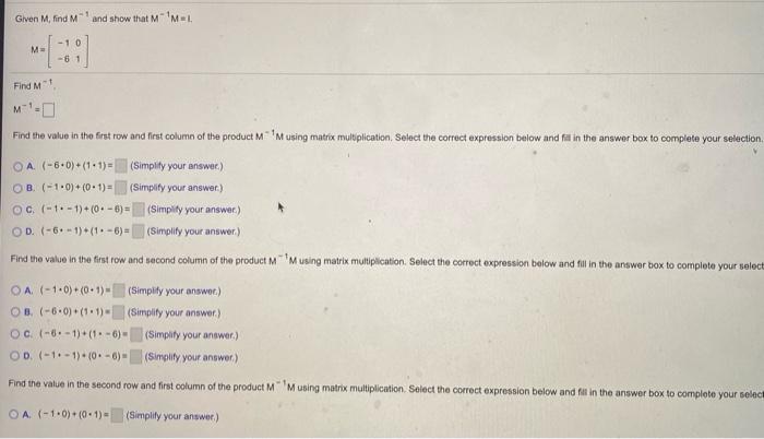Solved Given M, find M-1 and show that MMEL M -10 -61 Find M | Chegg.com