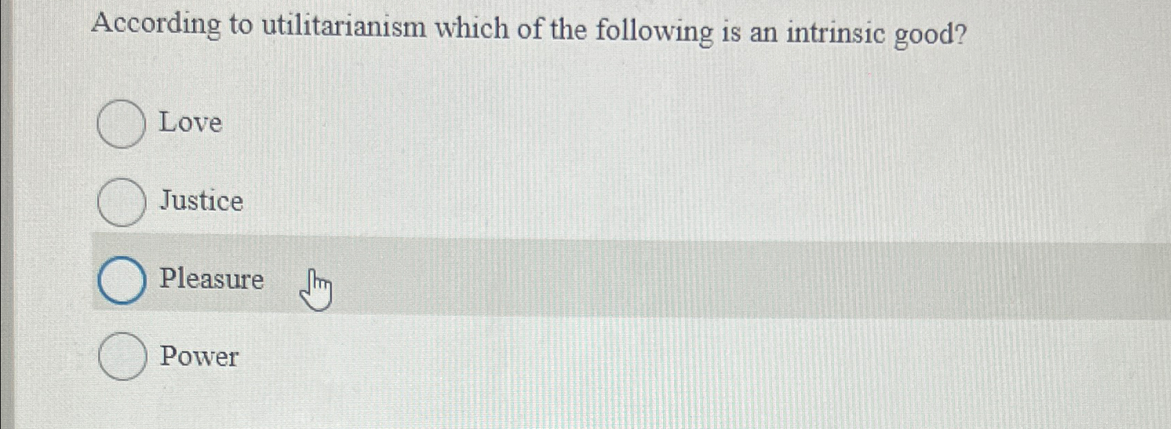 Solved According to utilitarianism which of the following is | Chegg.com