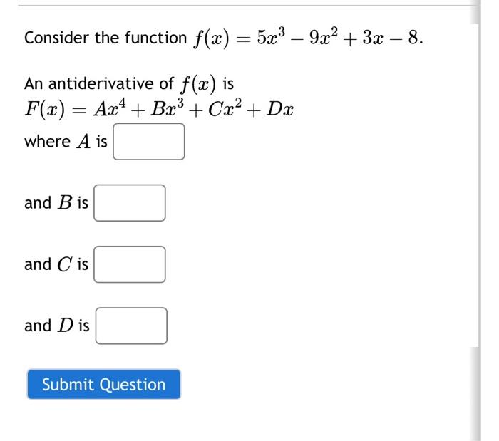 Solved Consider the function f(x)=5x3−9x2+3x−8. An | Chegg.com