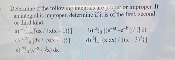 Solved Determine if the following integrals are proper or | Chegg.com