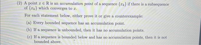 Solved (2) A point x∈R is an accumulation point of a | Chegg.com