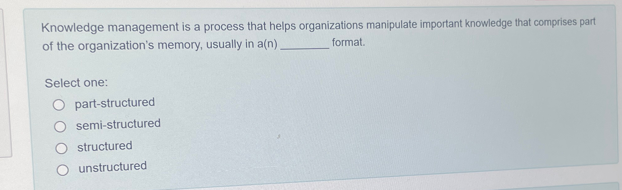 Solved Knowledge management is a process that helps | Chegg.com