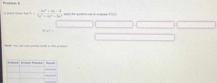Solved (1 point) Given that h H 4x² + 4x8 7x7 +4x4 + 6x3 | Chegg.com