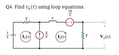 Solved Q4. ﻿Find vo(t) ﻿using loop equations. 14.3 ﻿For the | Chegg.com