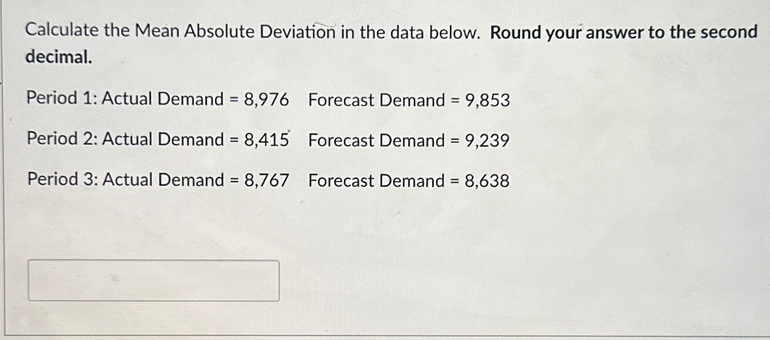 Solved Calculate the Mean Absolute Deviation in the data | Chegg.com