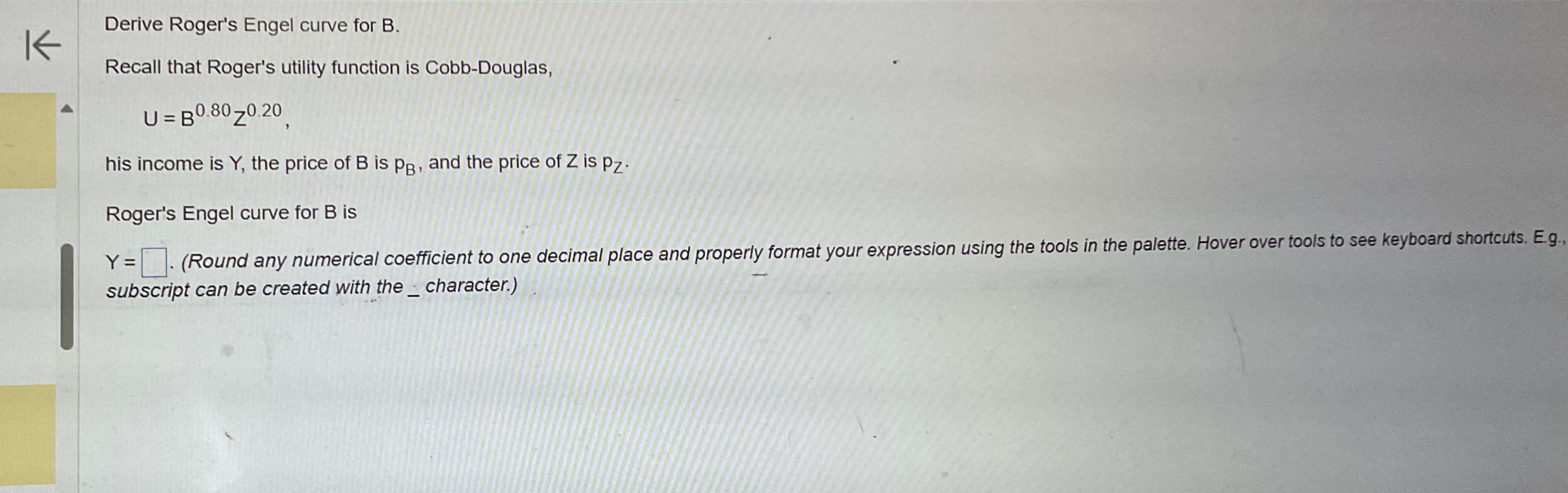 Solved Derive Roger's Engel curve for B.Recall that Roger's | Chegg.com