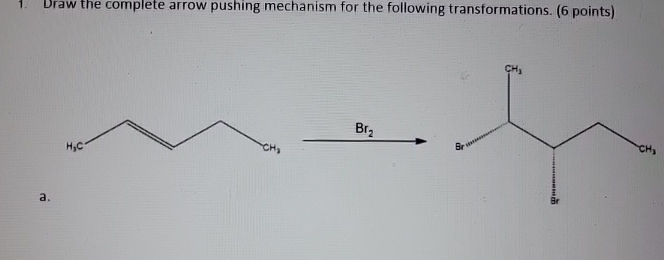 Solved Draw the complete arrow pushing mechanism for the | Chegg.com
