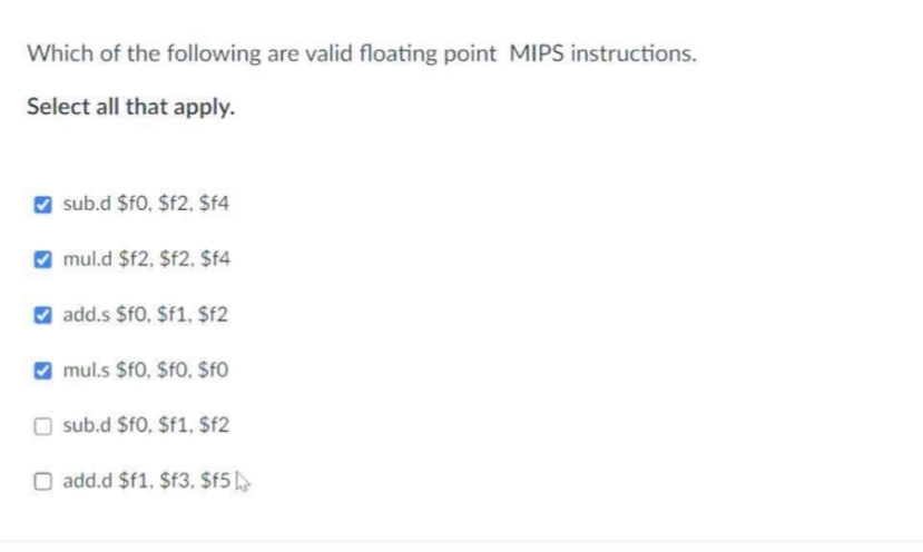 Solved Which of the following are valid floating point MIPS | Chegg.com