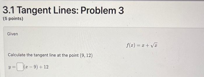 Solved 3.1 Tangent Lines: Problem 3 (5 points) Given | Chegg.com