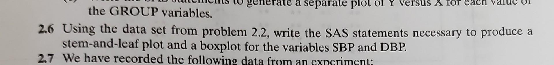 the GROUP variables. 2.6 Using the data set from | Chegg.com