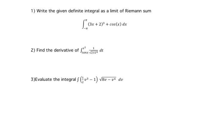 Solved 1) Write the given definite integral as a limit of | Chegg.com