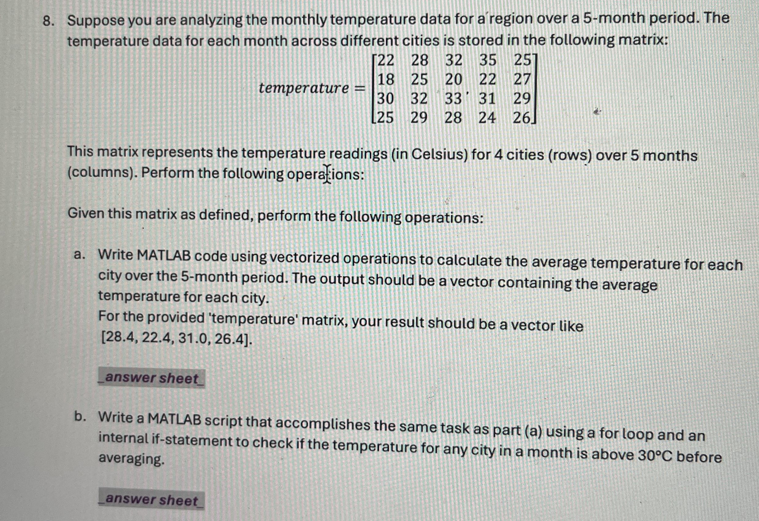 Solved Suppose you are analyzing the monthly temperature | Chegg.com