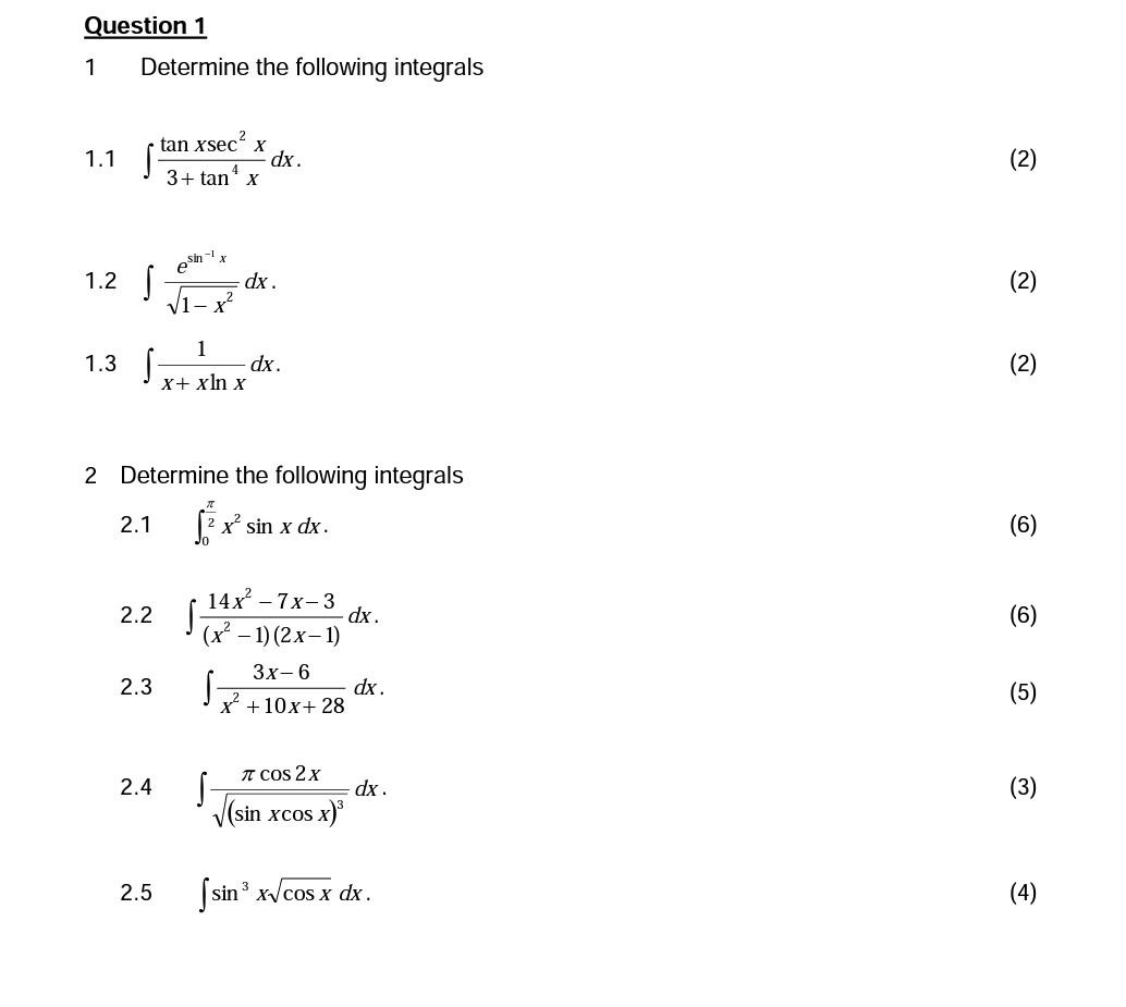 Solved Question 1 1 Determine the following integrals | Chegg.com | Chegg.com