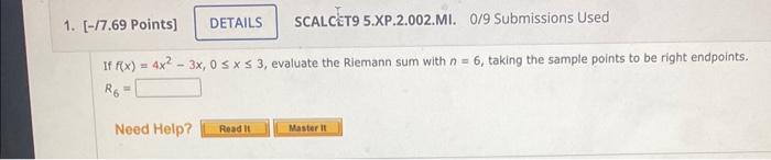 Solved If f(x)=4x2−3x,0≤x≤3, evaluate the Riemann sum with | Chegg.com
