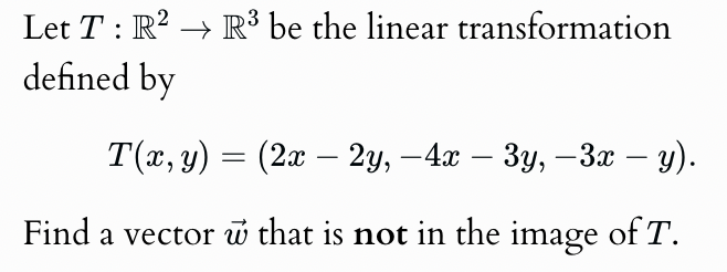 Solved Let T:R2→R3 ﻿be the linear transformation defined by | Chegg.com