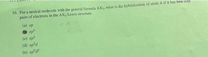 Solved 16. For a neutral molecule with the general formula | Chegg.com
