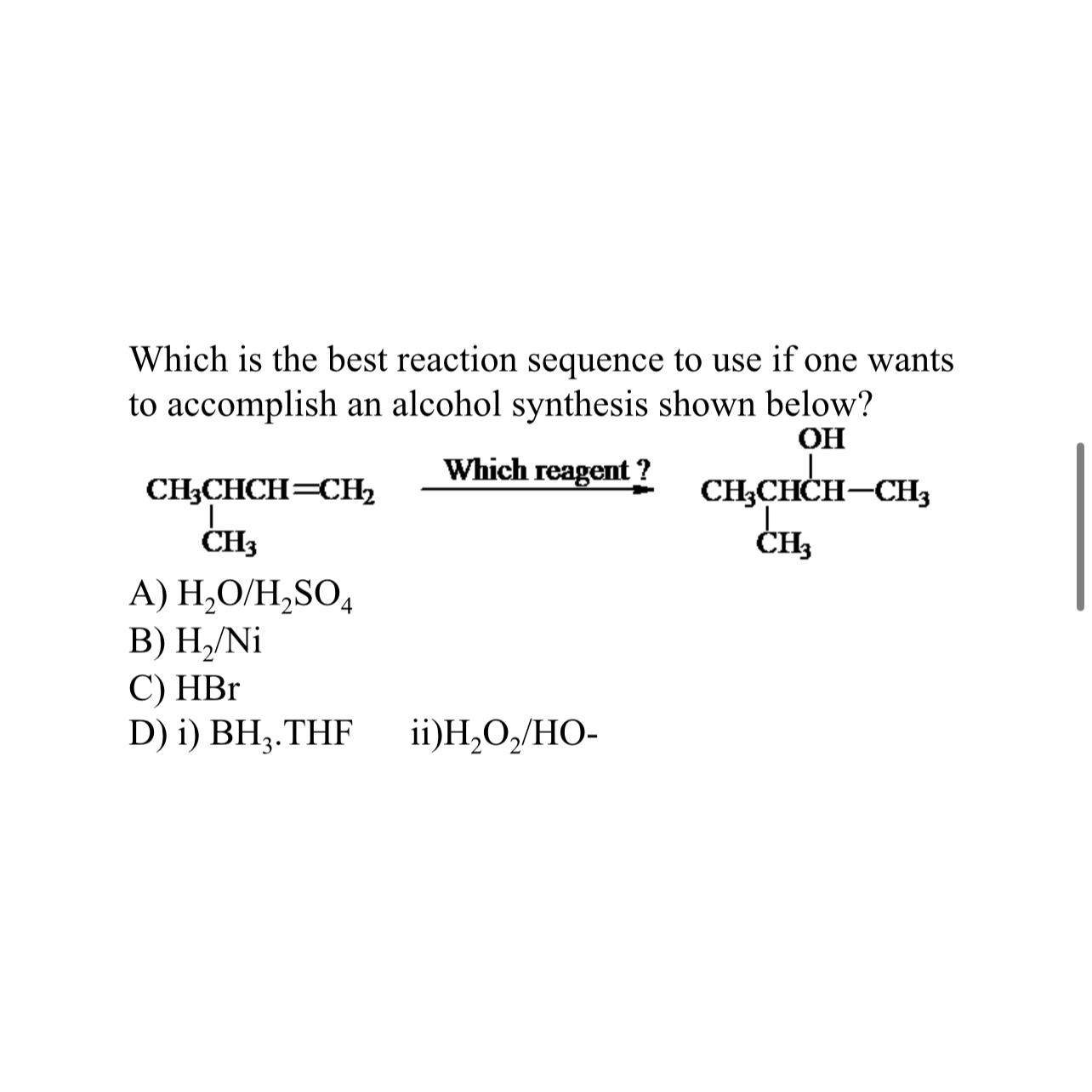 Solved Which is the best reaction sequence to use if one | Chegg.com