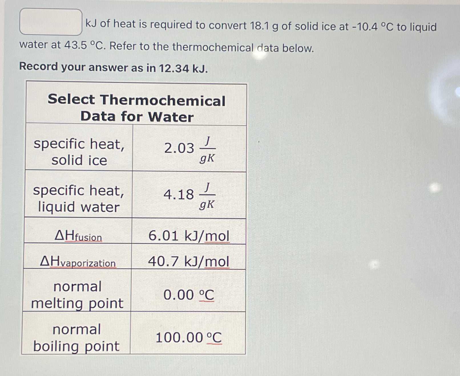 Solved kJ ﻿of heat is required to convert 18.1g ﻿of solid | Chegg.com