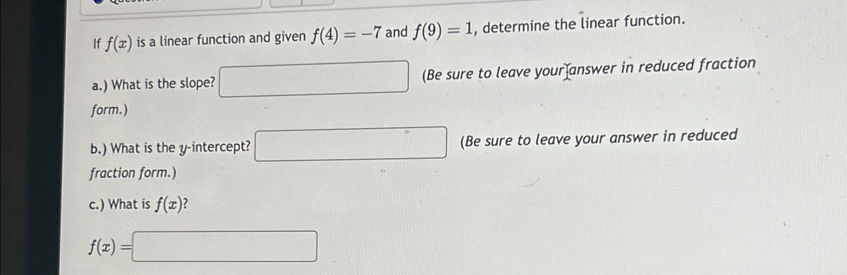 Solved If f(x) ﻿is a linear function and given f(4)=-7 ﻿and | Chegg.com