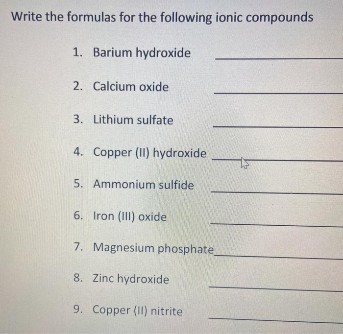 Solved Write the formulas for the following ionic compounds | Chegg.com