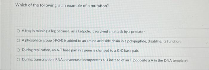Solved Which of the following is an example of a mutation? A | Chegg.com