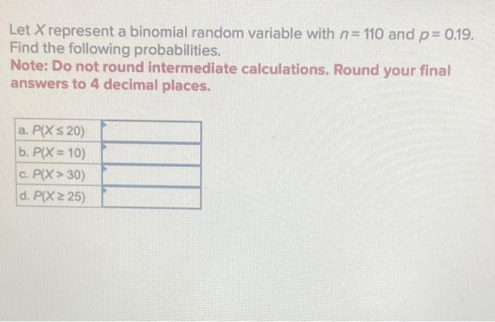 Solved Let X represent a binomial random variable with n=110 | Chegg.com