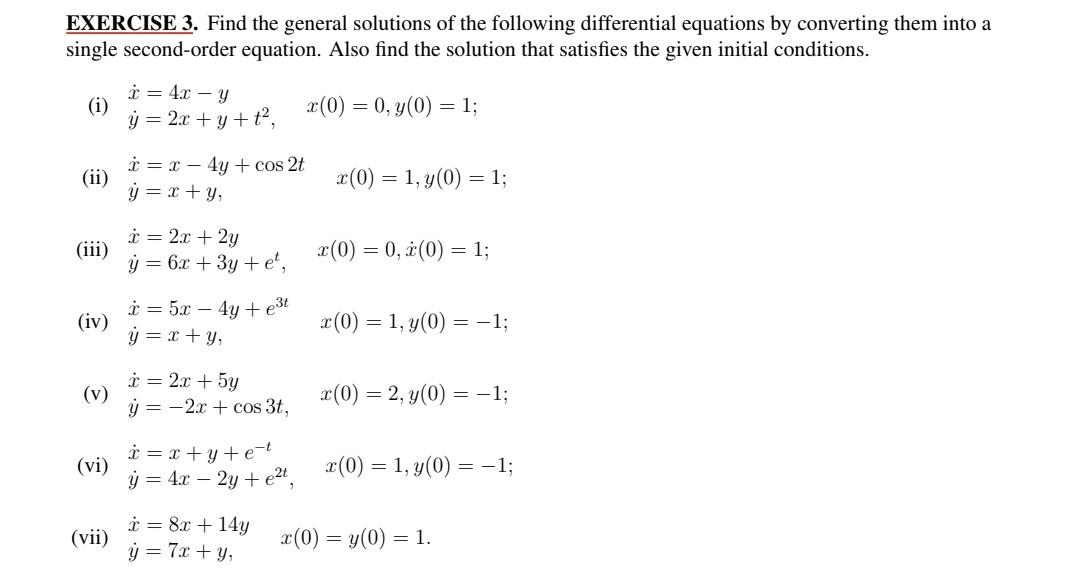 Solved EXERCISE 3. Find the general solutions of the | Chegg.com