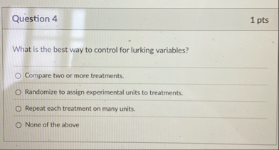 Solved Question 41 ﻿ptsWhat is the best way to control for | Chegg.com