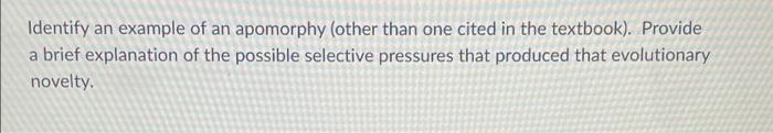 Solved Identify an example of an apomorphy (other than one | Chegg.com