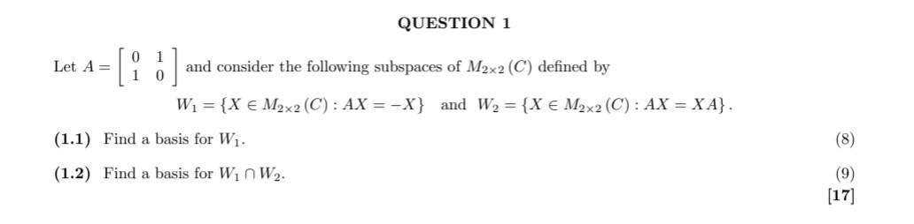 Solved Let A=[0110] and consider the following subspaces of | Chegg.com