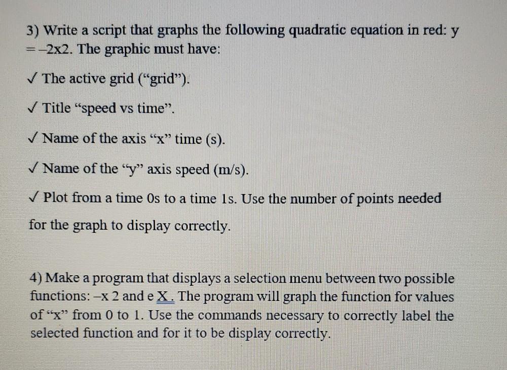 Solved 3) Write a script that graphs the following quadratic | Chegg.com