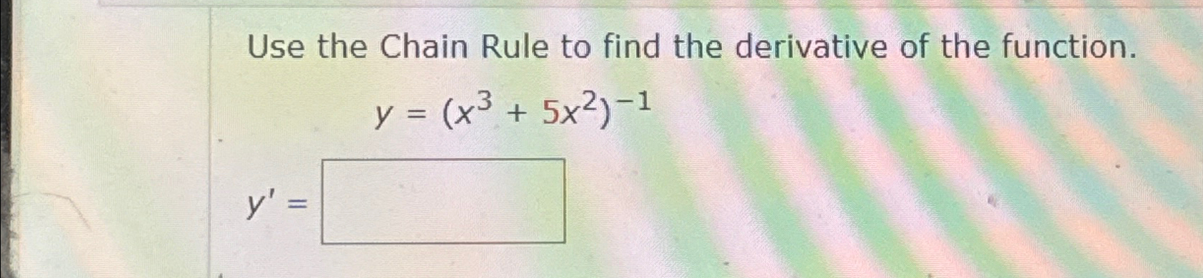 Solved Use the Chain Rule to find the derivative of the | Chegg.com