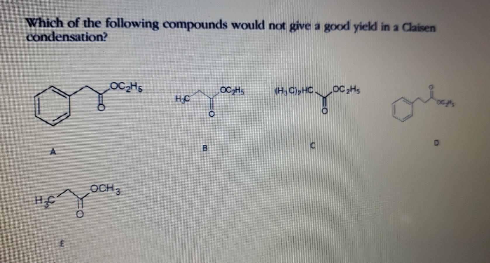 Solved Which of the following compounds would not give a | Chegg.com