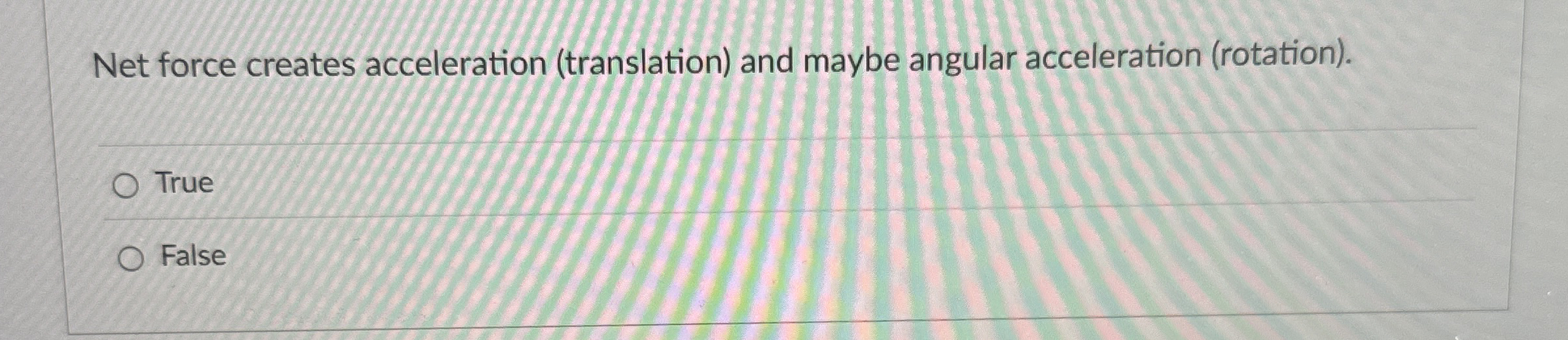 Solved Net force creates acceleration (translation) ﻿and | Chegg.com