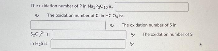 Solved The oxidation number of P in Na5P3O10 is: A. The | Chegg.com