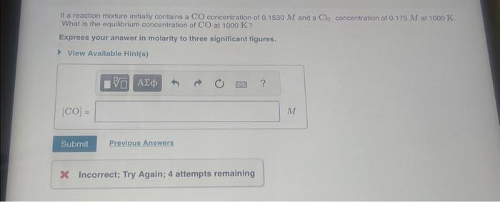 Solved Il a reaction mixture initially contains a CO | Chegg.com