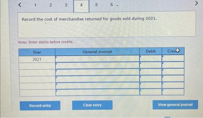 Solved Record the cost of merchandise returned for goods | Chegg.com