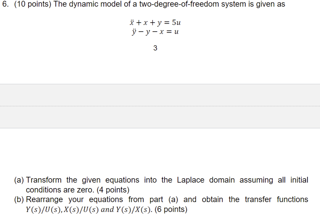Solved (10 ﻿points) ﻿The dynamic model of a | Chegg.com