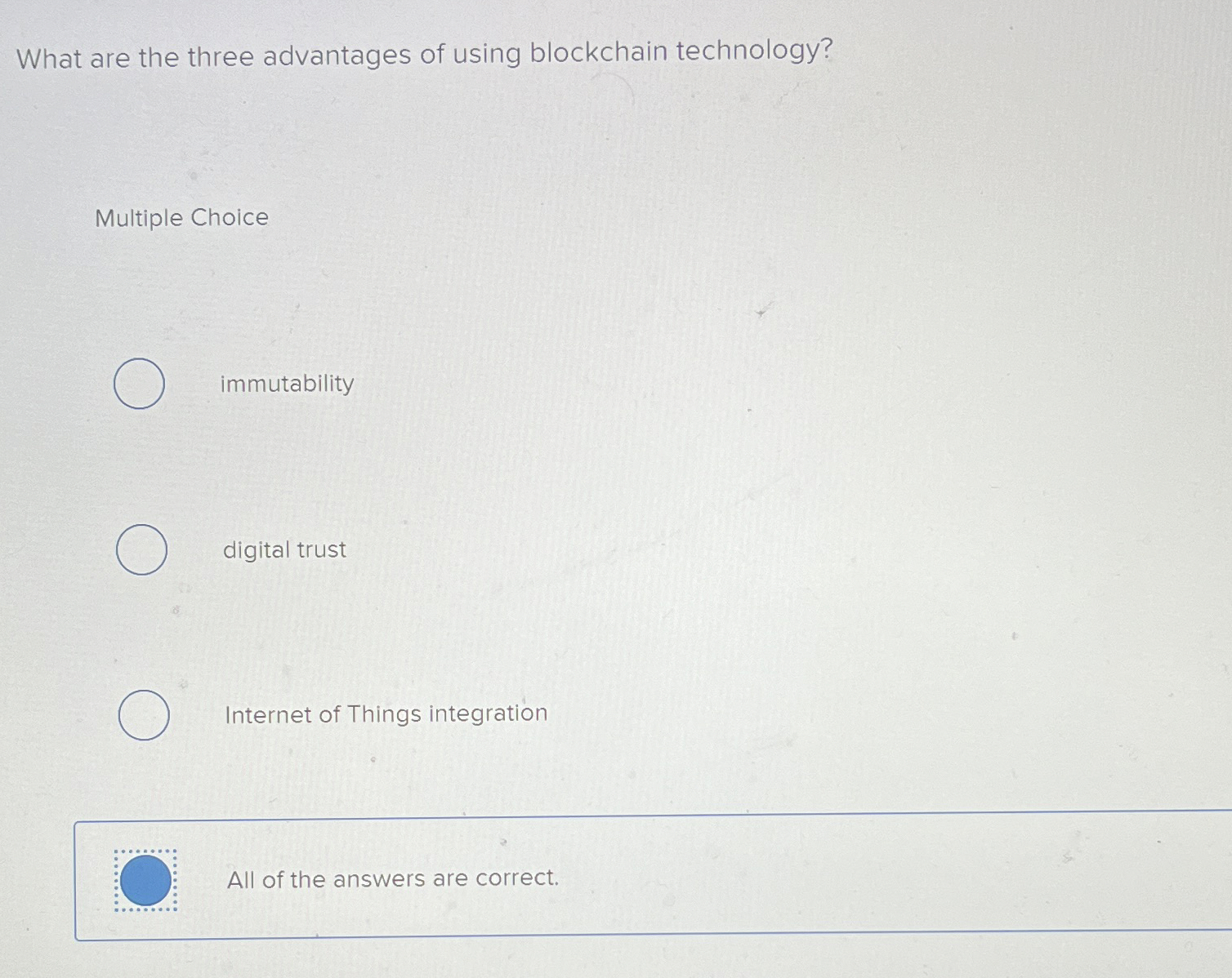 Solved What are the three advantages of using blockchain | Chegg.com