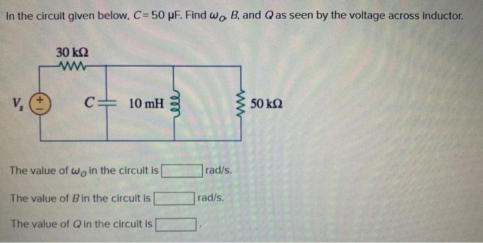 Solved Design a parallel resonant RLC circuit with wo = 10 | Chegg.com
