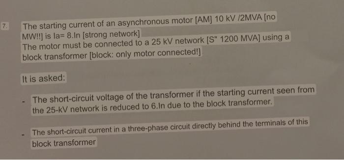 Solved The starting current of an asynchronous motor [AM] | Chegg.com