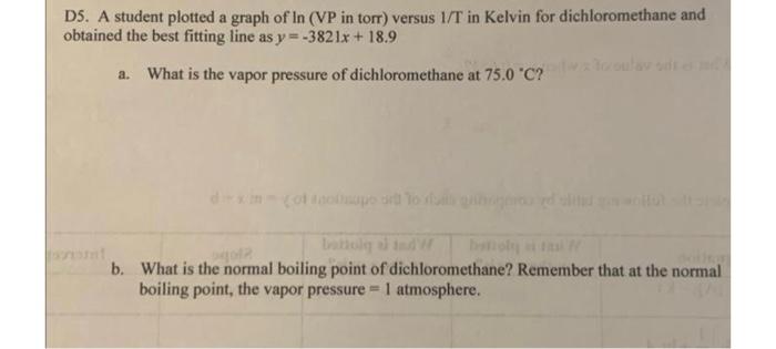 Solved D5. A student plotted a graph of ln (VP in torr) | Chegg.com