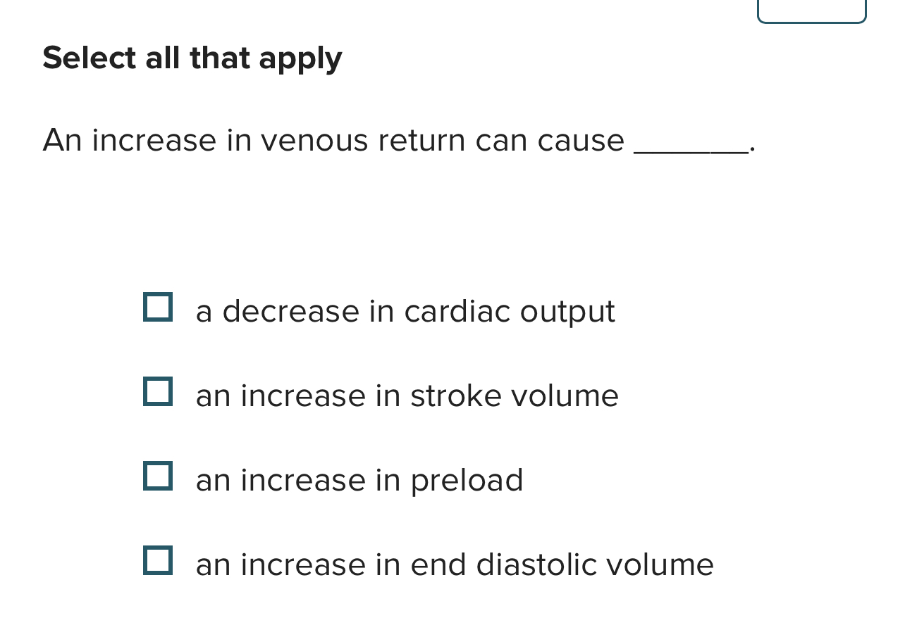 Solved Select all that applyAn increase in venous return can | Chegg.com