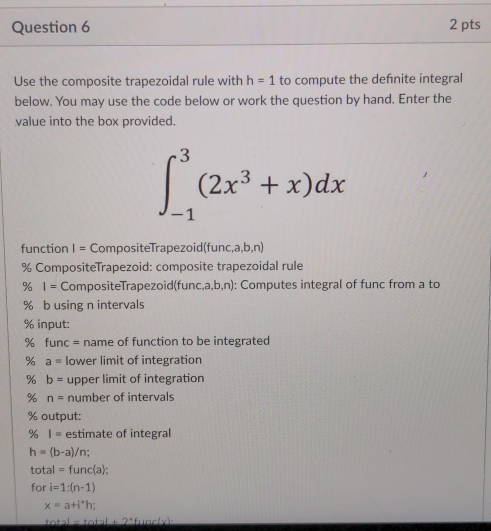 Solved Question 6 2 pts Use the composite trapezoidal rule | Chegg.com
