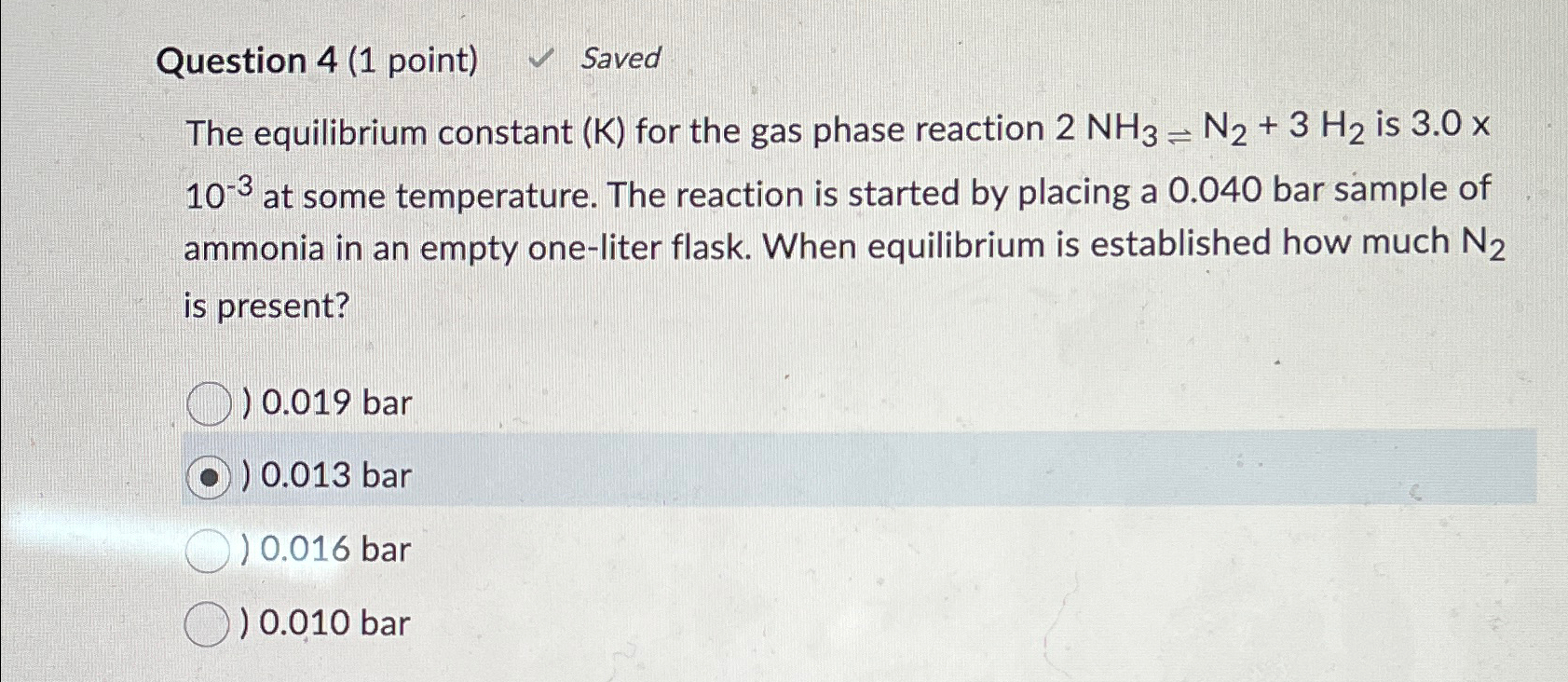 Question 4 (1 ﻿point) ﻿SavedThe equilibrium constant | Chegg.com