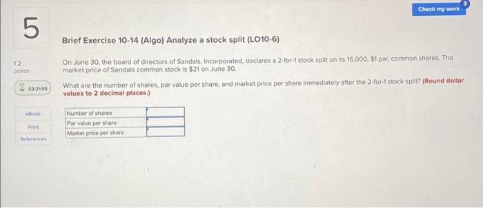 Solved Brief Exercise 10-14 (Algo) Analyze a stock split | Chegg.com